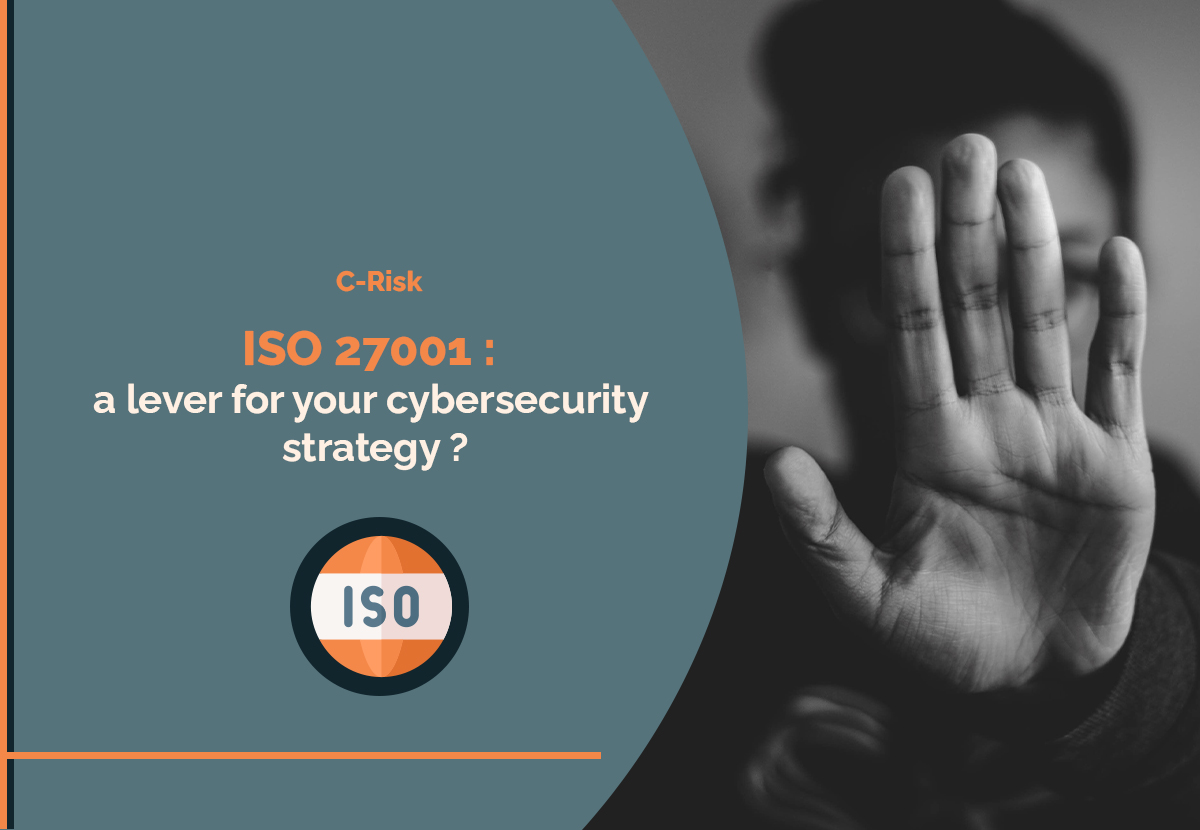 ISO 27001: a lever for your cybersecurity strategy?